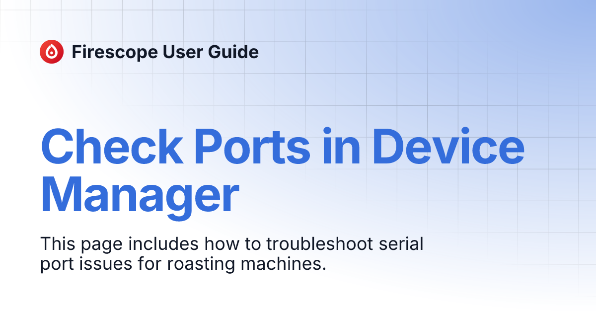 Check Ports in Device Manager | Firescope User Guide